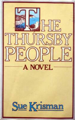 The Thursby People: A Novel by Sue Krisman / 1980 St. Martin's ...