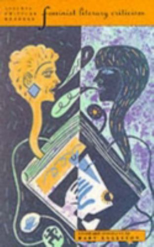 Longman Critical Readers Ser.: Feminist Literary Criticism by Mary ...