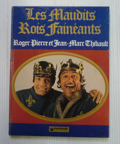 les maudits rois faineants avec dedicace de roger pierre & jean mars ...