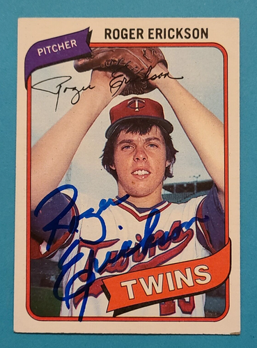 ROGER ERICKSON Hand Signed 1980 Topps #256 Minnesota Twins Autograph ...