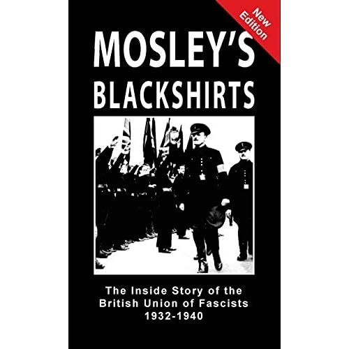 Mosley's Blackshirts: The Inside Story of the British U - Hardcover NEW ...