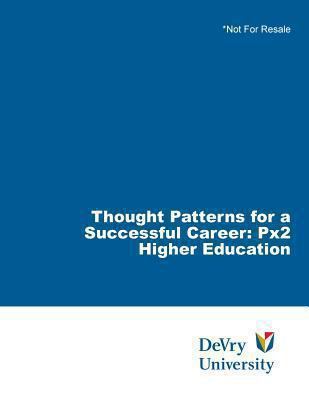 Thought Patterns for a Successful Career : PX2 Higher Education by ...