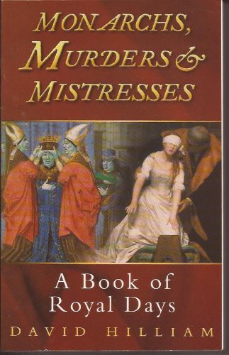 Monarchs, Murders and Mistress, Hilliam, David 750925868 | eBay.de