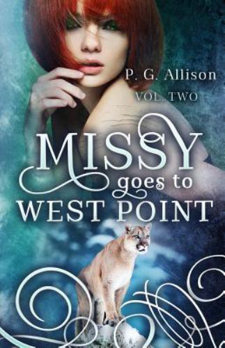 Missy Goes to West Point by P. G. Allison (2014, Trade Paperback) for ...