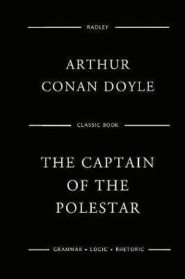 The Captain of the Polestar by Sir Arthur Conan Doyle (Paperback ...