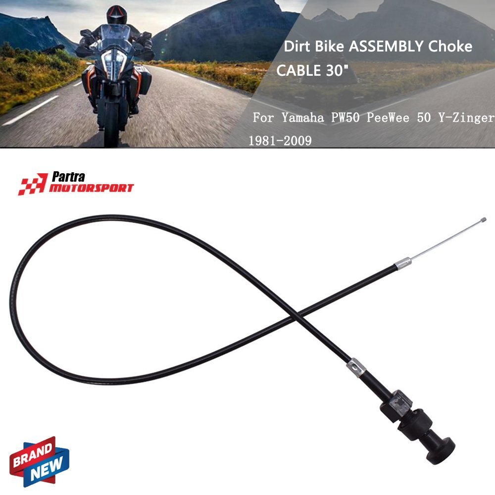 Dirt Bike ASSEMBLY Choke CABLE 30" For Yamaha PW50 PeeWee 50 Y-Zinger ...