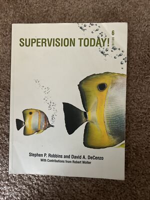 Supervision Today! by David A. DeCenzo, Stephen P. Robbins, Robert ...
