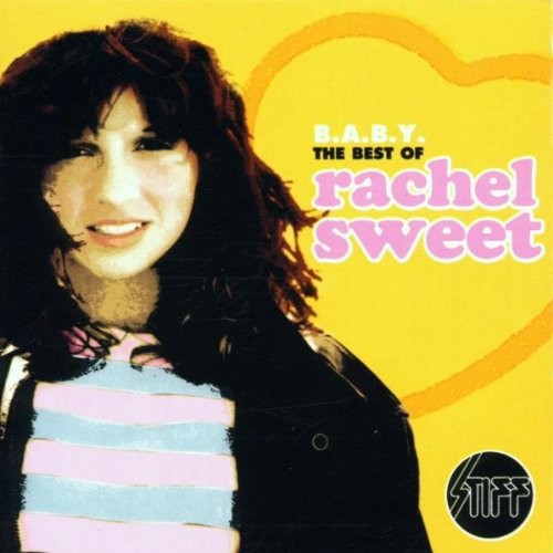 RACHEL SWEET - B.a.b.y.: The Best Of Rachel Sweet - CD - Import - Mint ...