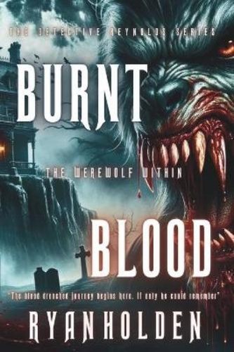 Ryan Holden Burnt Blood (Poche) Detective Reynolds 9798849823836 | eBay