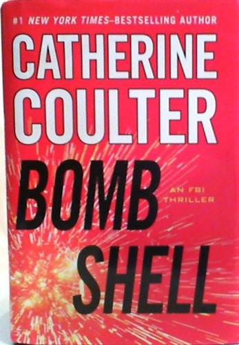 BOMB SHELL; AN FBI THRILLER (LARGE PRINT) By Catherine Coulter ...