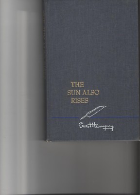 Ernest Hemingway, The Sun Also Rises, Charles Scribner's Sons. Renewal ...