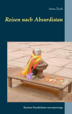 Anna Zoch | Reisen nach Absurdistan | Taschenbuch | Deutsch (2021 ...