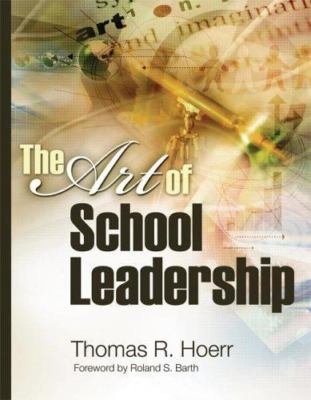 The Art of School Leadership the Art of School Leadership by Hoerr ...