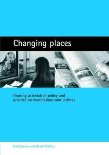 Changing Places : Housing Association Policy and Practice on ...