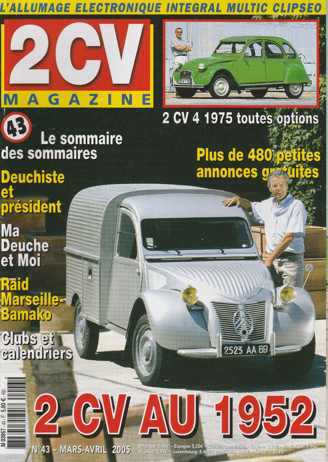 2 CV Magazine - No. 43 - 2005 - 2CH To 1952 - 2CV 4 1975 - Raid ...