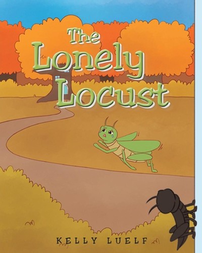 The Lonely Locust by Kelly Luelf (English) Paperback Book 9781645696681 ...