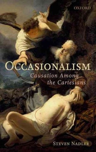 Occasionalism : Causation Among the Cartesians, Hardcover by Nadler ...
