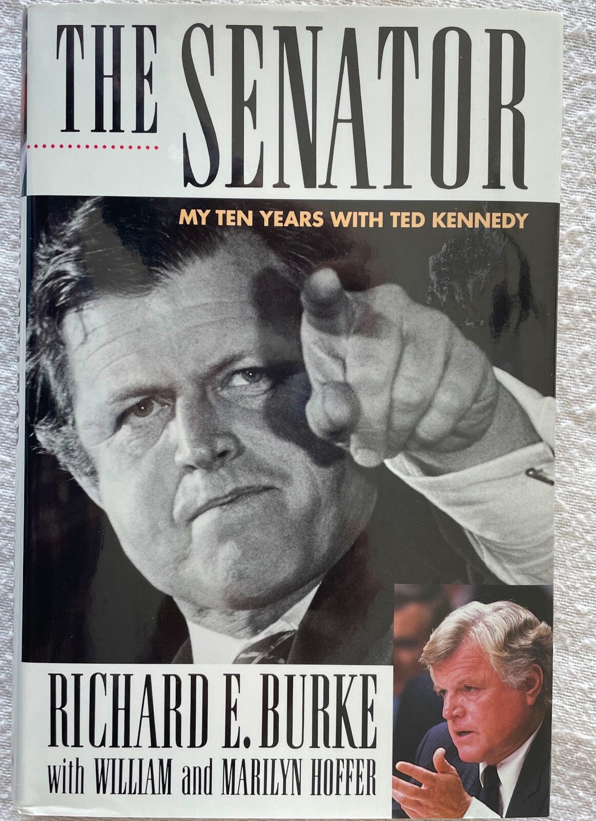 The Senator - My Ten Years With Ted Kennedy - Richard Burke - 1st ...
