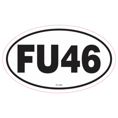REFLECTIVE FU46 Oval 5"x3" Sticker PL1065-REF | eBay