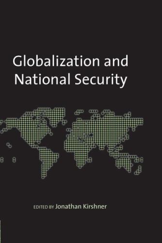 Globalization and National Security by Jonathan Kirshner (2006 ...