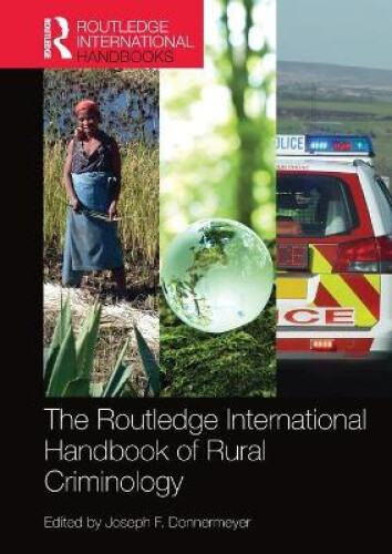 The Routledge International Handbook of Rural Criminology (Routledge | eBay