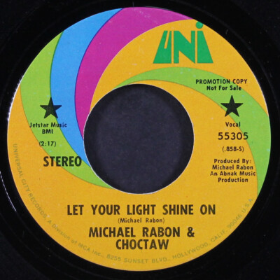MICHAEL RABON & CHOCTAW: let your light shine / texas sparrow UNI 7 ...