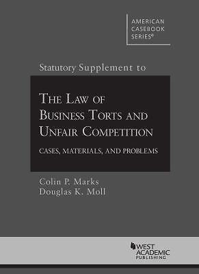 Statutory Supplement to Law of Business Torts and Unfair Competition ...