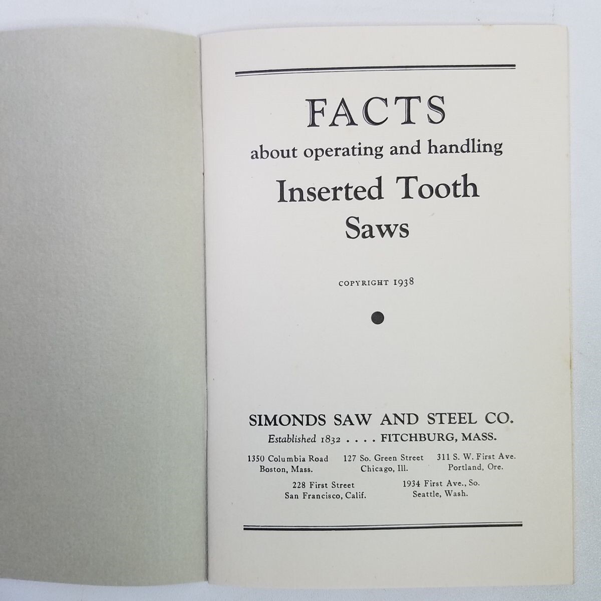 Vintage Simonds Saw and Steel Facts About Handling Inserted Tooth Saws ...