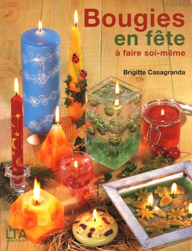 Bougies en fete a faire soi-meme de Brigitte Casagranda | eBay