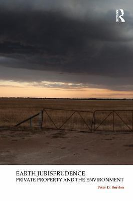 Law, Justice and Ecology Ser.: Earth Jurisprudence : Private Property ...