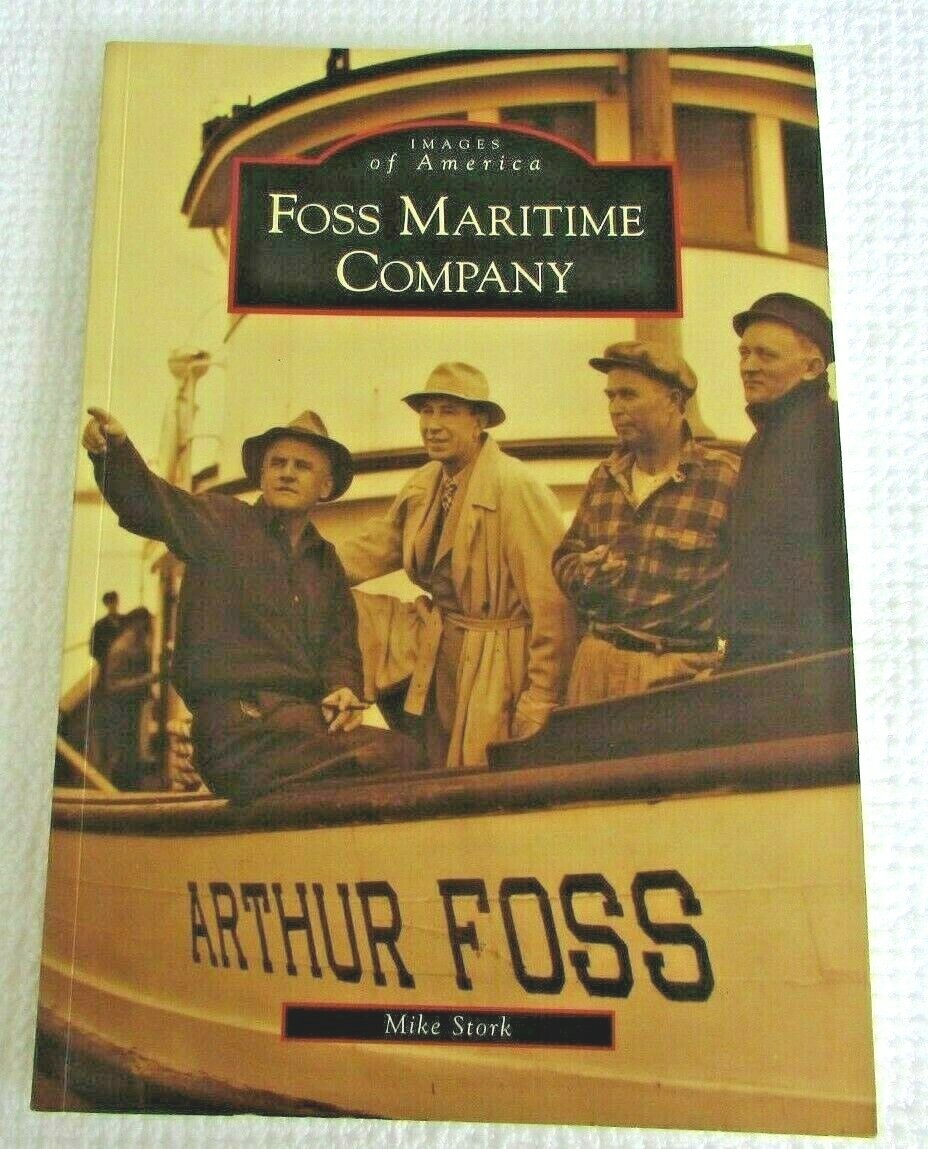 Images of America Ser.: FOSS MARITIME COMPANY by Mike Stork | eBay
