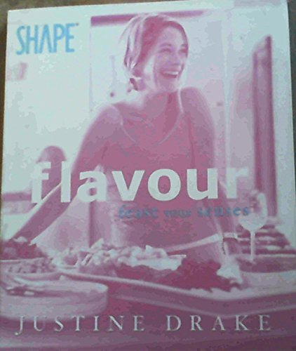 Flavour, Feast Your Senses (SHAPE) By JUSTINE DRAKE | eBay