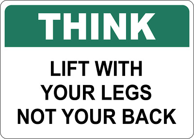 OSHA SAFETY: LIFT WITH YOUR LEGS NOT YOUR BACK| Laminated Vinyl Decal ...