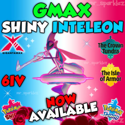 SHINY GMAX INTELEON 6IV HIDDEN ABILITY ISLE OF ARMOR Pokemon Sword ...