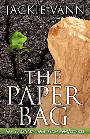 The Paper Bag: How to Extract Hope - Paperback, by Vann Jackie ...