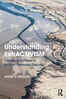 Understanding ExtrACTIVISM: Culture and Power i, Willow Paperback ...