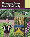 Managing Cover Crops Profitably, SARE Outreach, Very Good Book ...