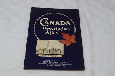 Vtg Canada Descriptive Atlas, Hon Robert Forke, 1927 | eBay