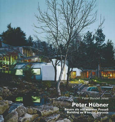 Peter Hubner: Building as a Social Process by Peter Blundell Jones (Hardcover, 2007) for sale ...