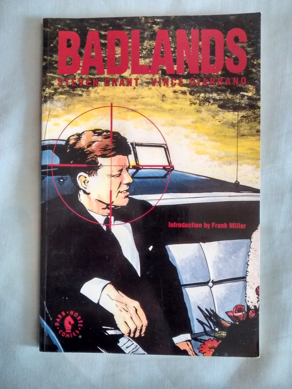 BADLANDS- Steve Grant & Vince Giarrano, '93 1st PB Printing*J.F.K ...