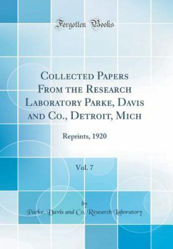 Collected Papers from the Research Laboratory Parke, Davis and Co ...
