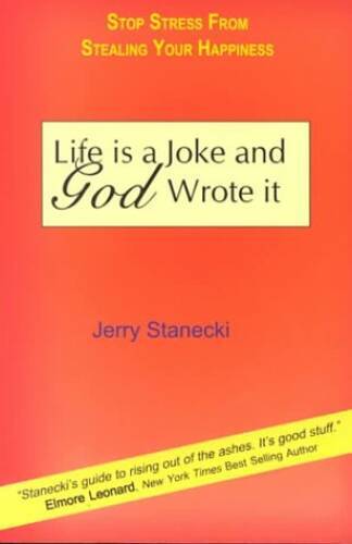 Life is a Joke and God Wrote it - Paperback By Stanecki, Jerry - GOOD ...