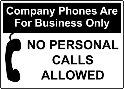 COMPANY PHONES ARE FOR BUSINESS ONLY NO PERSONAL| Laminated Vinyl Decal ...