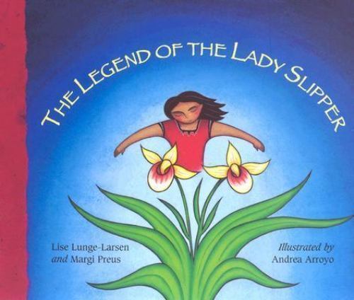 Legend of the Lady Slipper by Lise Lunge-Larsen and Margi Preus (2004 ...