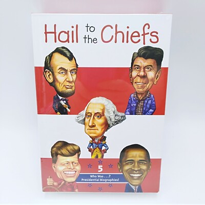 Hail To The Chiefs President Biographies Book Washington Lincoln ...
