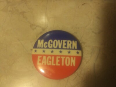 1972 Presidential George McGovern Tom Eagleton Pin Back Campaign 1.5 ...