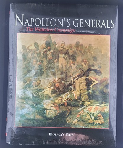 Napoleon's Generals: The Waterloo Campaign by Linck, Tony Emperors ...