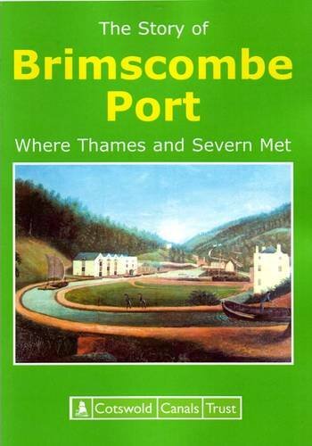 The Story of Brimscombe Port: Where Tha... by Hobbs, Graham Paperback ...