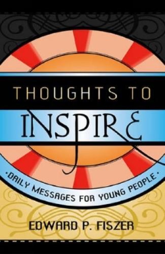 Edward P. Fiszer Thoughts to Inspire (Poche) 9781578861248 | eBay