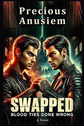 Swapped: Blood Ties Gone Wrong by Precious Anusiem Paperback Book | eBay